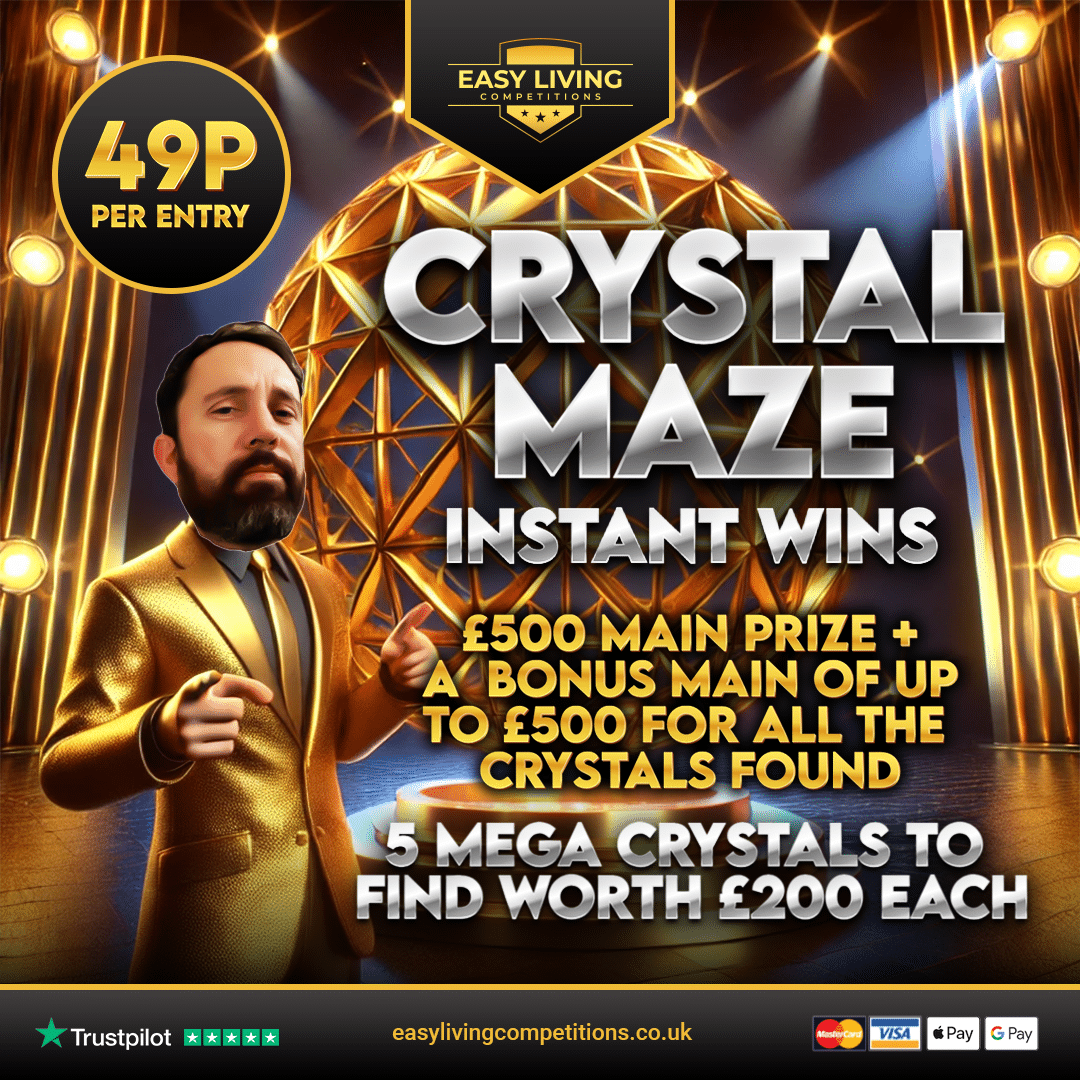 Crystal Maze Instant Wins – Easy Living Competitions
