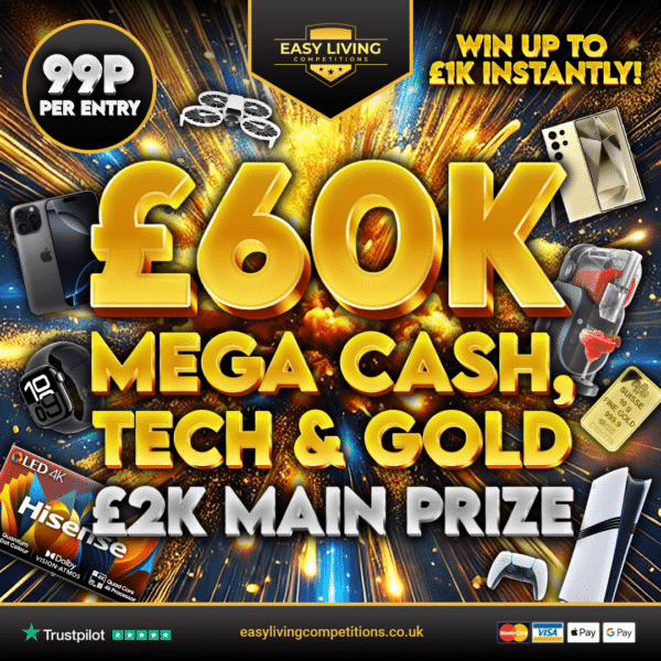 £60K Mega Cash, Tech & Gold Instant Wins – Easy Living Competitions